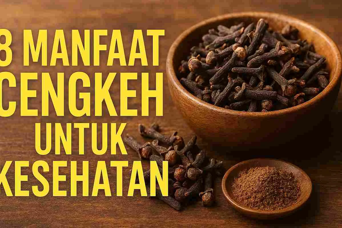 8 Manfaat Cengkeh Untuk Kesehatan No 5 Jarang Disadari - Sabilulhuda